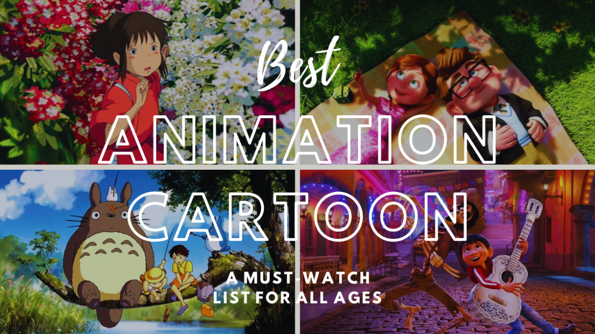 Top 9 Best Animation Cartoon Movies: A Must-Watch List for All Ages ...