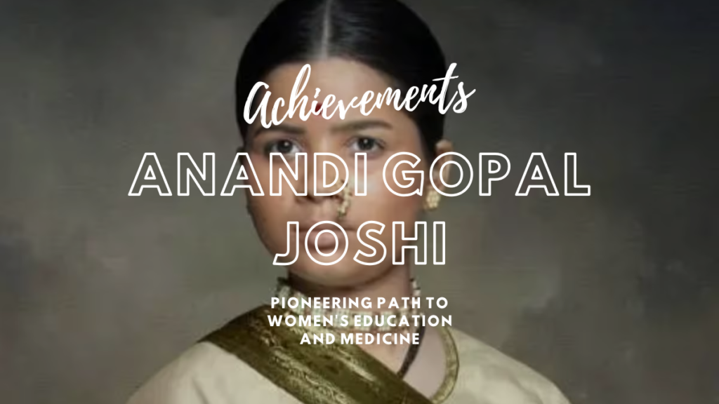Anandi Gopal Joshi Achievements: Pioneering Path to Women's Education ...