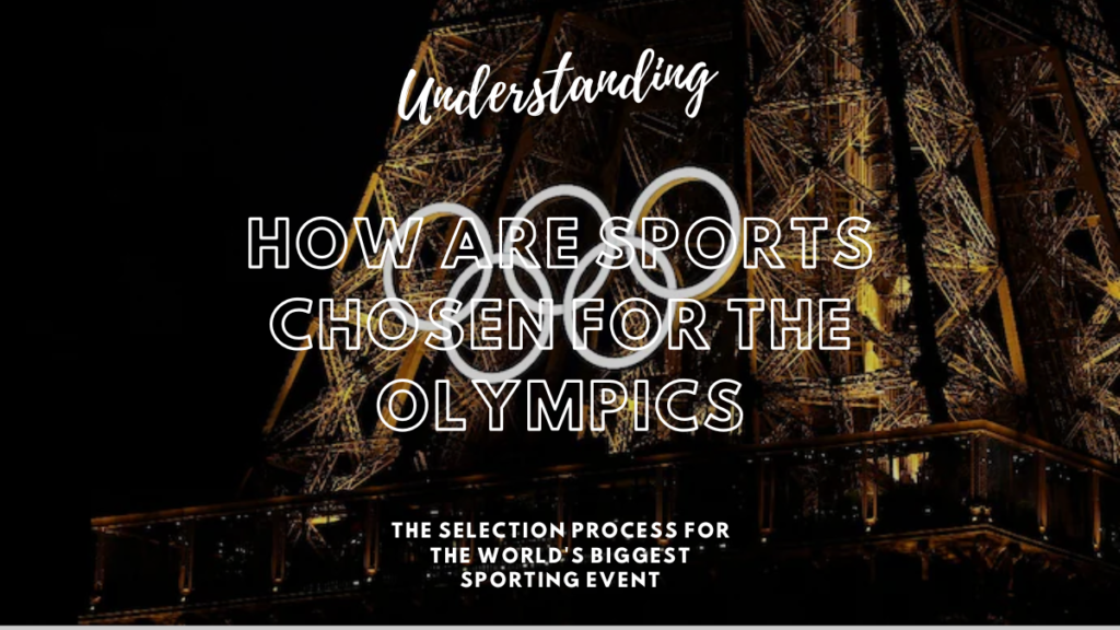 How Are Sports Chosen for the Olympics? Understanding the Selection ...