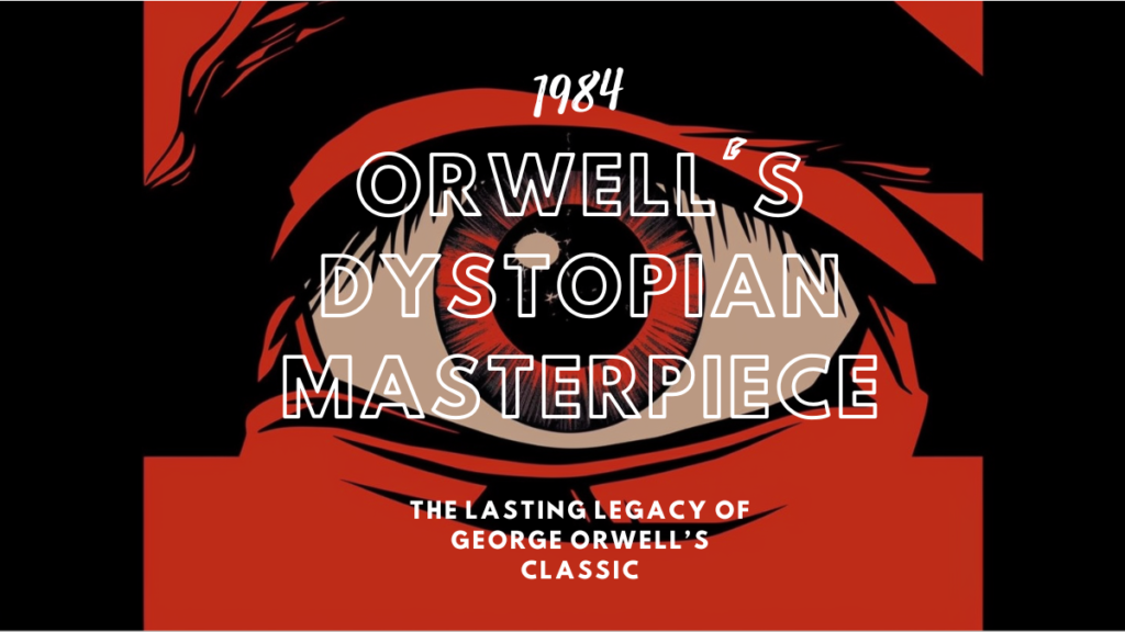 1984: Orwell's Dystopian Masterpiece - Strange Writer
