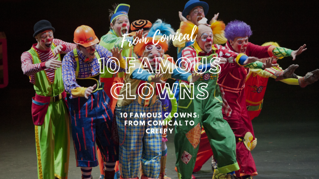 10 Famous Clowns: From Comical to Creepy - Strange Writer
