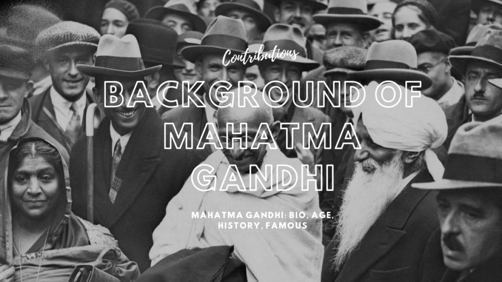 Mahatma Gandhi: Bio, Age, History, Famous Contributions, and Family ...