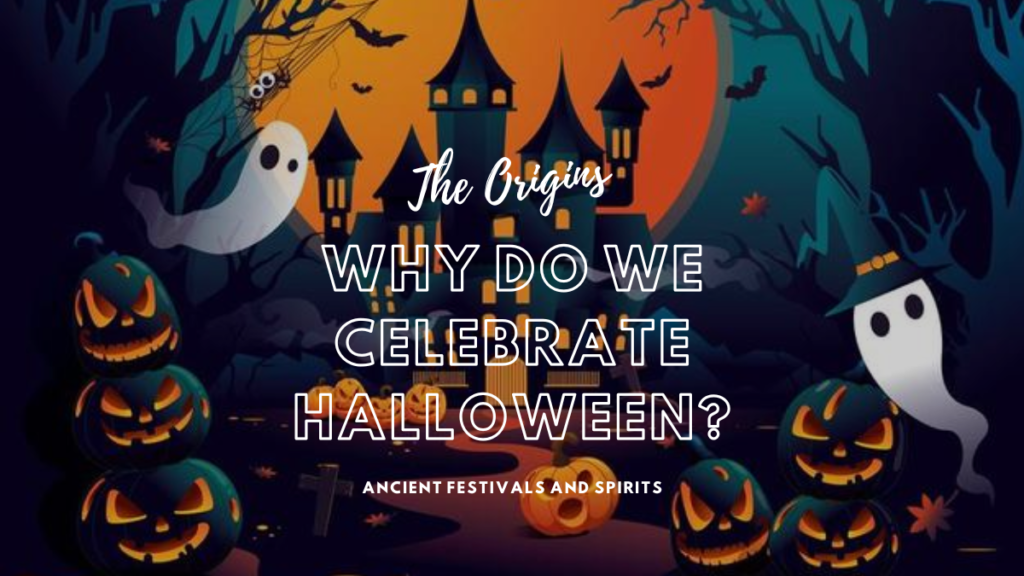Why Do We Celebrate Halloween? - Strange Writer